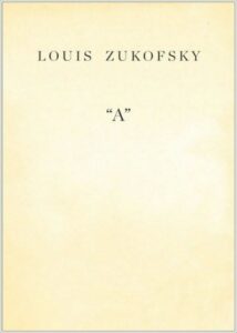 Review: "A" By Louis Zukofsky - MAKE Literary Productions, NFP